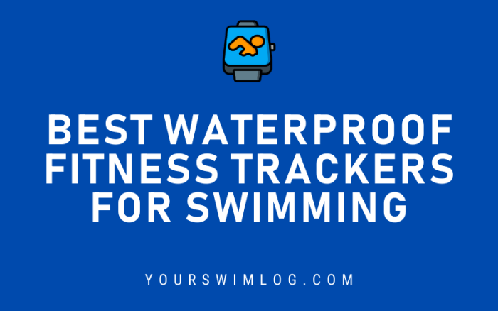 6 Best Waterproof Fitness Trackers for Swimming