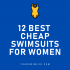 12 Best Cheap Swimsuits for Women – YourSwimLog.com