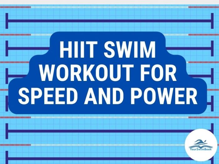 Try This Advanced HIIT Swim Workout for Power and Speed
