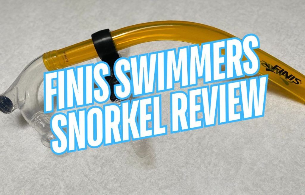 FINIS Swimmers Snorkel Review – The Original and Still the Best
