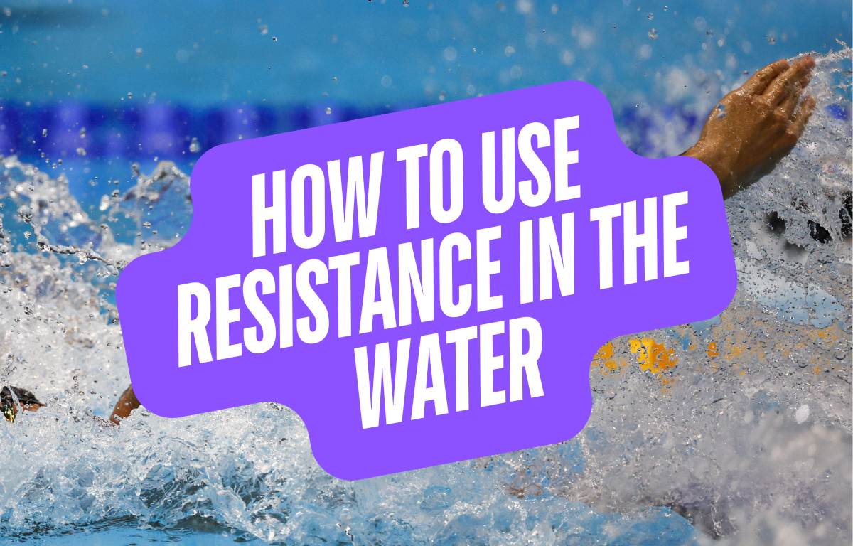 How to Use Resisted Sprint Swim Training More Effectively